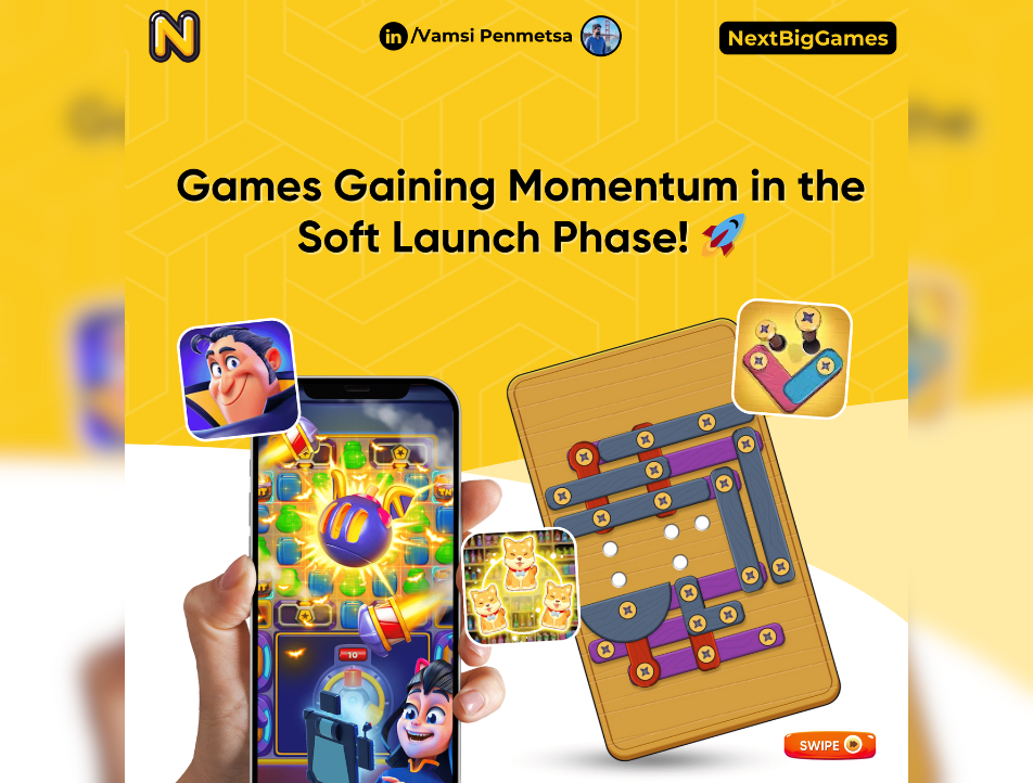 Games Gaining Momentum in the Soft Launch Phase! - NextBigGames