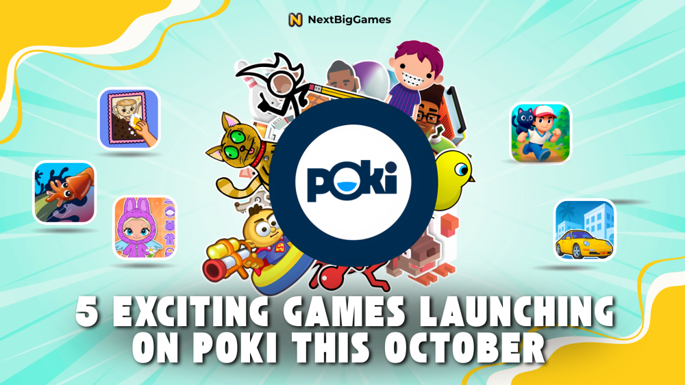 5 Exciting Games Launching on Poki This October - NextBigGames